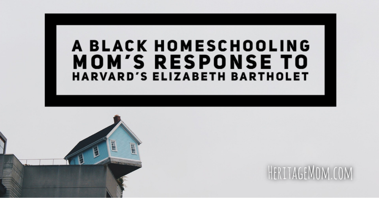 Video: A Black Homeschooling Mom’s Response to Harvard’s Elizabeth ...