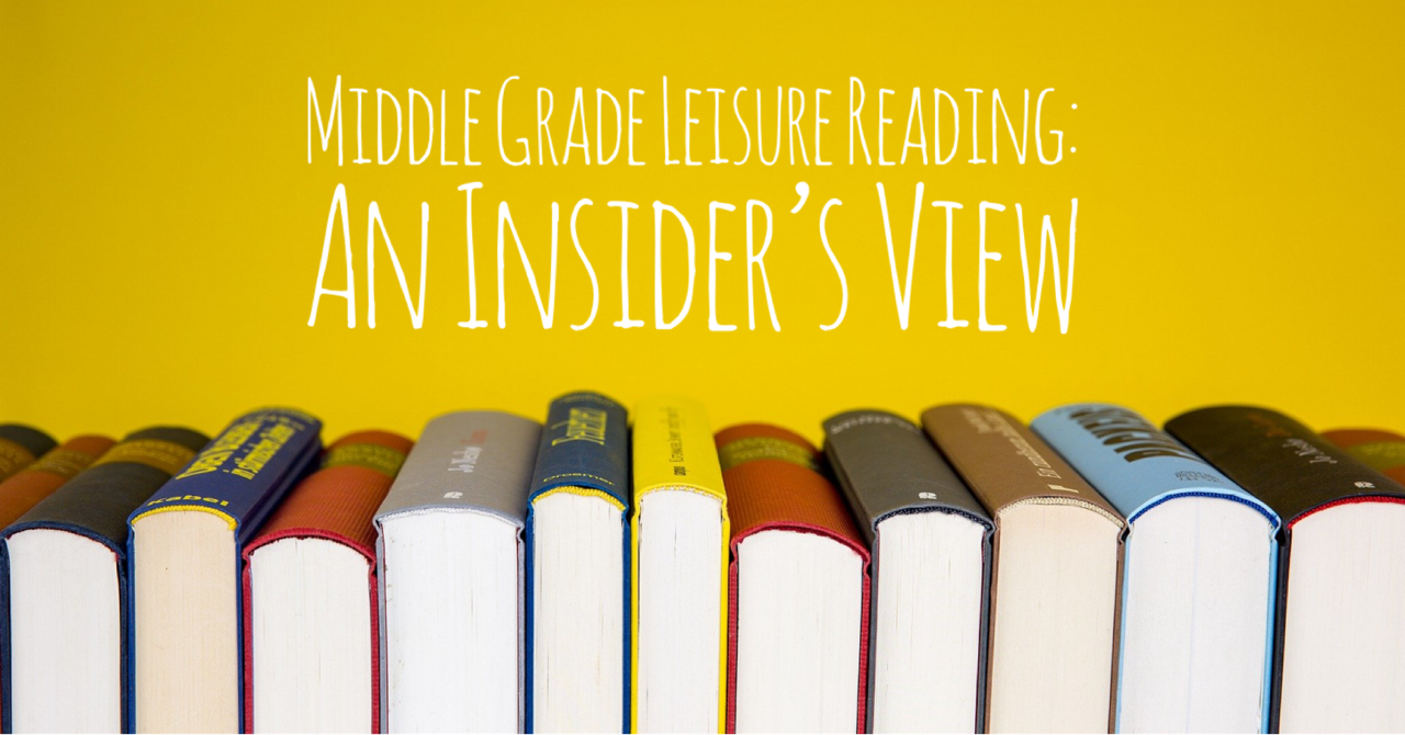 Middle Grade Leisure Reading: An Insider’s View - Heritage Mom