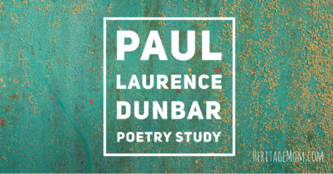 Paul Laurence Dunbar Poetry Study - Heritage Mom