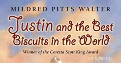 Book Club Notes: Justin and the Best Biscuits in the World - Heritage Mom