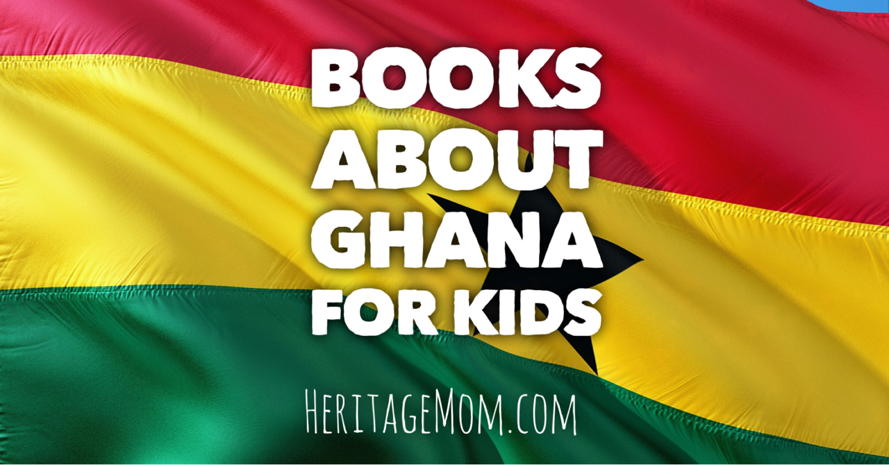 Books About Ghana for Kids - Heritage Mom