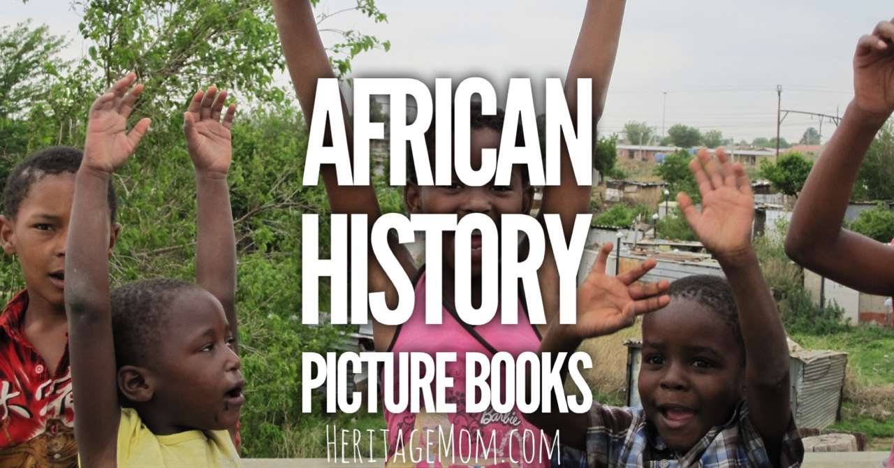 African History Picture Books - Heritage Mom